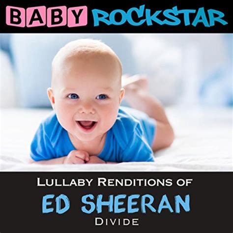 Amazon Lullaby Renditions Of Ed Sheeran Divide Baby Rockstar