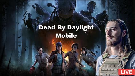 Dead By Daylight Mobile გავიხსენოთ ლეგენდა თამაში Live Stream Youtube