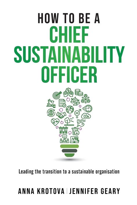 How To Be A Chief Sustainability Officer Leading The Transition To A