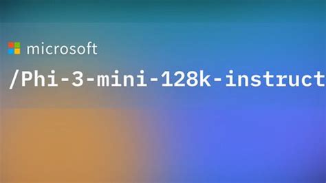 Microsoft Launches Phi 3 Mini An Efficient Small Language Ai Model In Cost