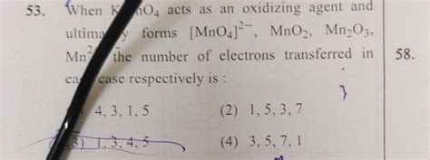 When Mathrm { O } { 4 } Acts As An Oxidizing Agent And Ultimn Forms L