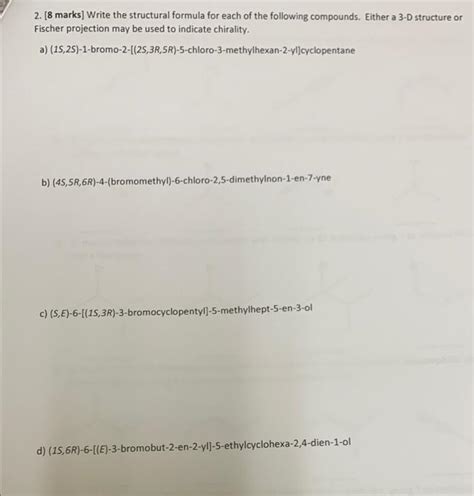 solved write structural formulas for each can use 3 d or