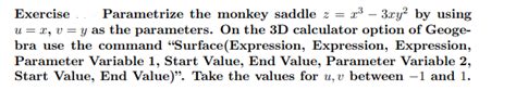 Solved Exercise Parametrize The Monkey Saddle Z X3 3xy2 Chegg