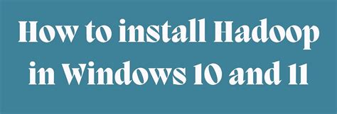 How To Install Hadoop In Windows 10 And 11 By Ritu Raj Medium