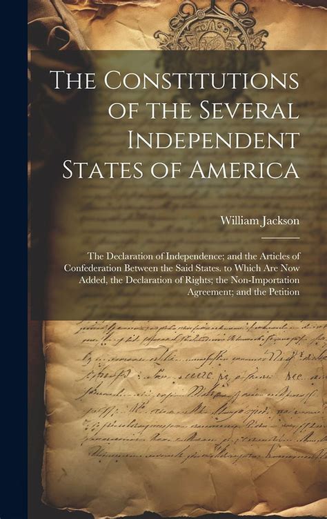 The Constitutions Of The Several Independent States Of America The