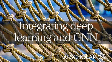 Graphs Are So Awesome Review Of Integration With Deep Learning Ai