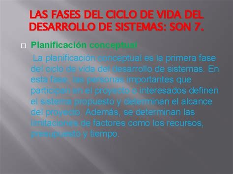 CICLO DE VIDA DEL DESARROLLO DE SISTEMAS El