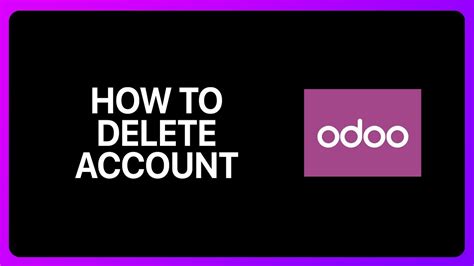 How To Delete Odoo Account Tutorial Youtube