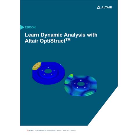 Ebook Learn Dynamic Analysis With Altair Optistruct Advanced Engineering