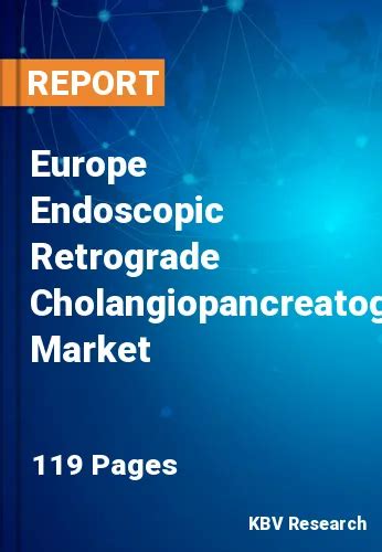Endoscopic Retrograde Cholangiopancreatography Ercp Market Size 2028