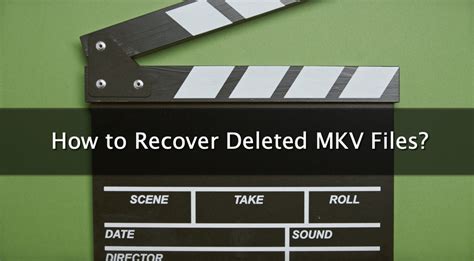 How To Recover Deleted Mkv Files Recoverxdata