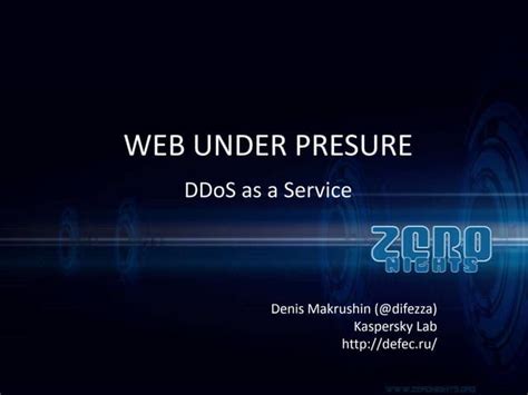 Denis Makrushin Web Under Pressure Ddos As A Service Ppt