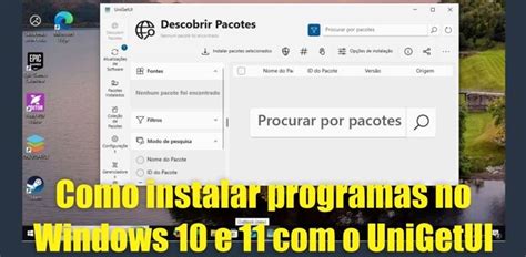 Como Instalar Programas No Windows 10 E 11 O UniGetUI