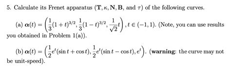 solved 1 1 2 5 calculate its frenet apparatus t k n