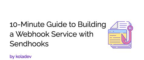 10 Minute Guide To Building A Webhook Service With Sendhooks Dev