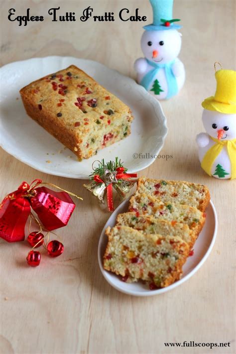 Eggless Tutti Frutti Cake Full Scoops A Food Blog With Easy Simple Tasty Recipes