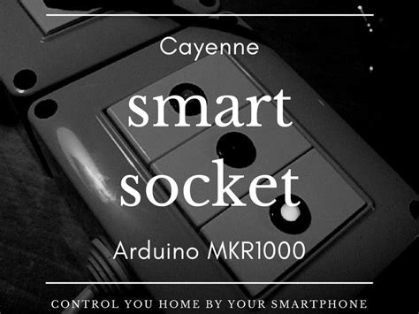 Iot Smart Socket Arduino And Cayenne Projects Made With Cayenne
