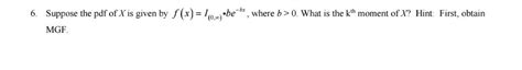 Solved 6 Suppose The Pdf Of X Is Given By Chegg Com