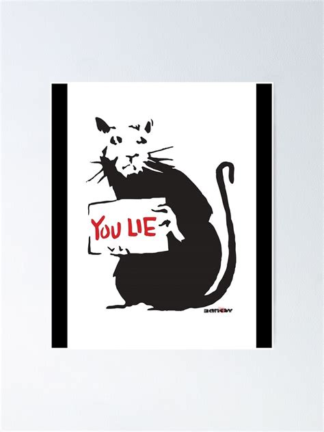 Banksy Quote Rat Holding Sign With You Lie Written Graffiti Street Art