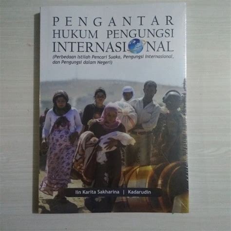 Buku Ajar Pengantar Hukum Pengungsi Internasional Iin KaritaDeepublish