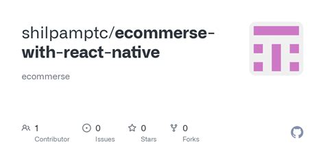 GitHub Shilpamptc Ecommerse With React Native Ecommerse