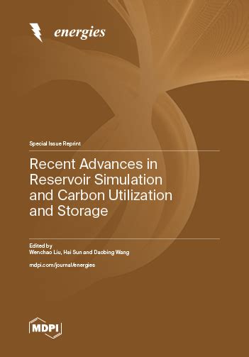 Recent Advances In Reservoir Simulation And Carbon Utilization And Storage Mdpi Books