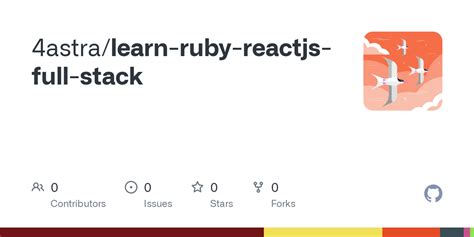 GitHub Astra Learn Ruby Reactjs Full Stack