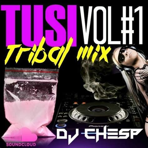 Stream Tusi Tribal Mix Vol1 Dj Chesp By Anderson Orozco Listen