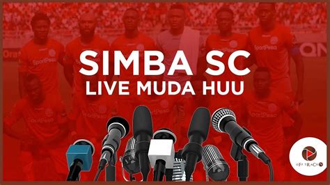 LIVE SIMBA SC WANATOA TAMKO KWA WATANZANIA MUDA HUU YouTube
