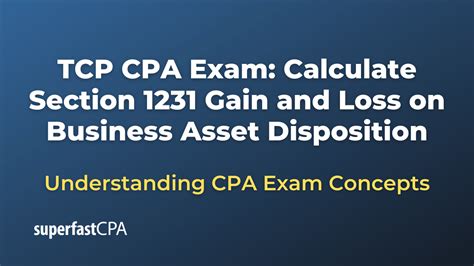 Tcp Cpa Exam Calculate Section 1231 Gain And Loss On Business Asset