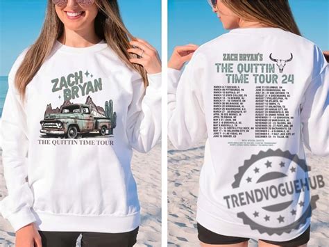 The Quittin Time Tour 2024 Shirt Zach Bryan Front And Back Printed Shi
