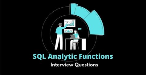 Sql Analytical Functions Interview Questions Thinketl