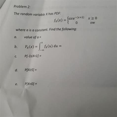 solved problem 2 the random variable x has pdf x 0 fx x