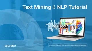 Natural Language Processing NLP Text Mining Tutorial Using NLTK NLP Training Edureka