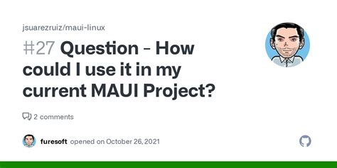 Question How Could I Use It In My Current MAUI Project Issue 27