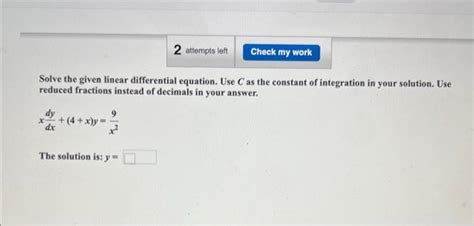 Solved Solve The Given Linear Differential Equation Use C Chegg
