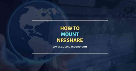 Beginners Guide To Mount Nfs Share In Linux With Examples Golinuxcloud