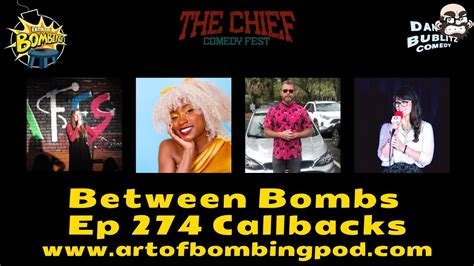 Between Bombs Ep 274 Callbacks Youtube