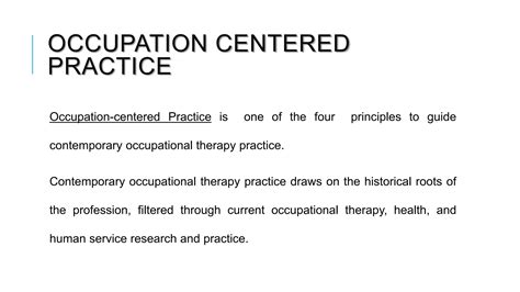 Occupation Centered Practice Or Occupation Based Intervention Pptx