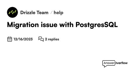 Migration Issue With Postgressql Drizzle Team