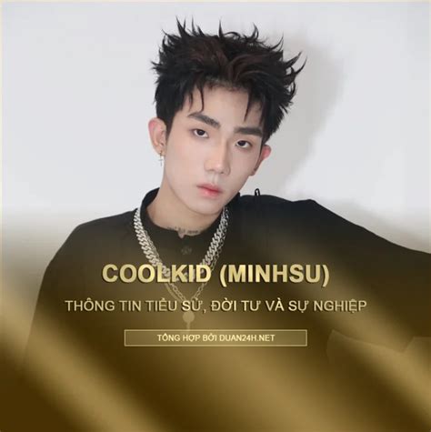 CoolKid (MinhSu) là ai? Tiểu sử và sự nghiệp Hoàng Lê Bảo Minh
