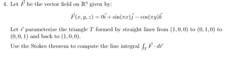 4 let f be the vector field on r³ given by f x y