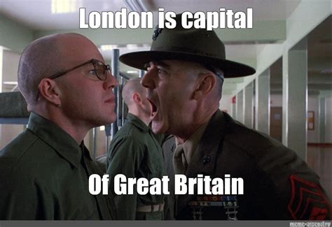 Meme London Is Capital Of Great Britain All Templates Meme