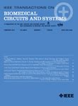 IEEE transactions on biomedical circuits and systems 外文期刊掌桥科研