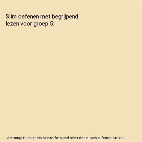SLIM OEFENEN MET Begrijpend Lezen Voor Groep Kuipers Sietse EUR PicClick IT