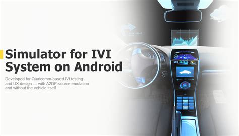 Simulator For In Vehicle Infotainment System With Qualcomm Technologies