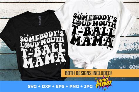 Somebody S Loud Mouth T Ball Mama Svg Png T Ball Mom Svg