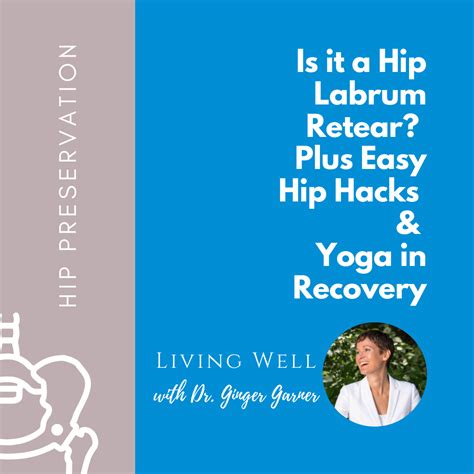 Is It A Hip Labrum Retear Plus Easy Hip Hacks And Yoga In Recovery 8 Week Post 15 Garner