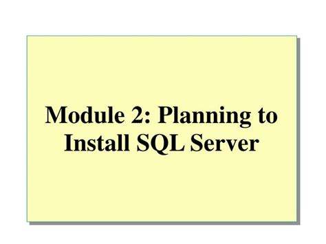 ppt module 2 planning to install sql server powerpoint presentation id 6079385