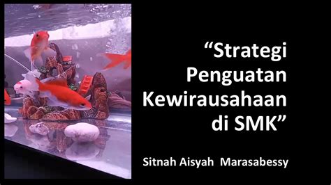 Materi Workshop Penguatan Kewirausahaan Melalui Mata Pelajaran Kejuruan Dan PIPAS